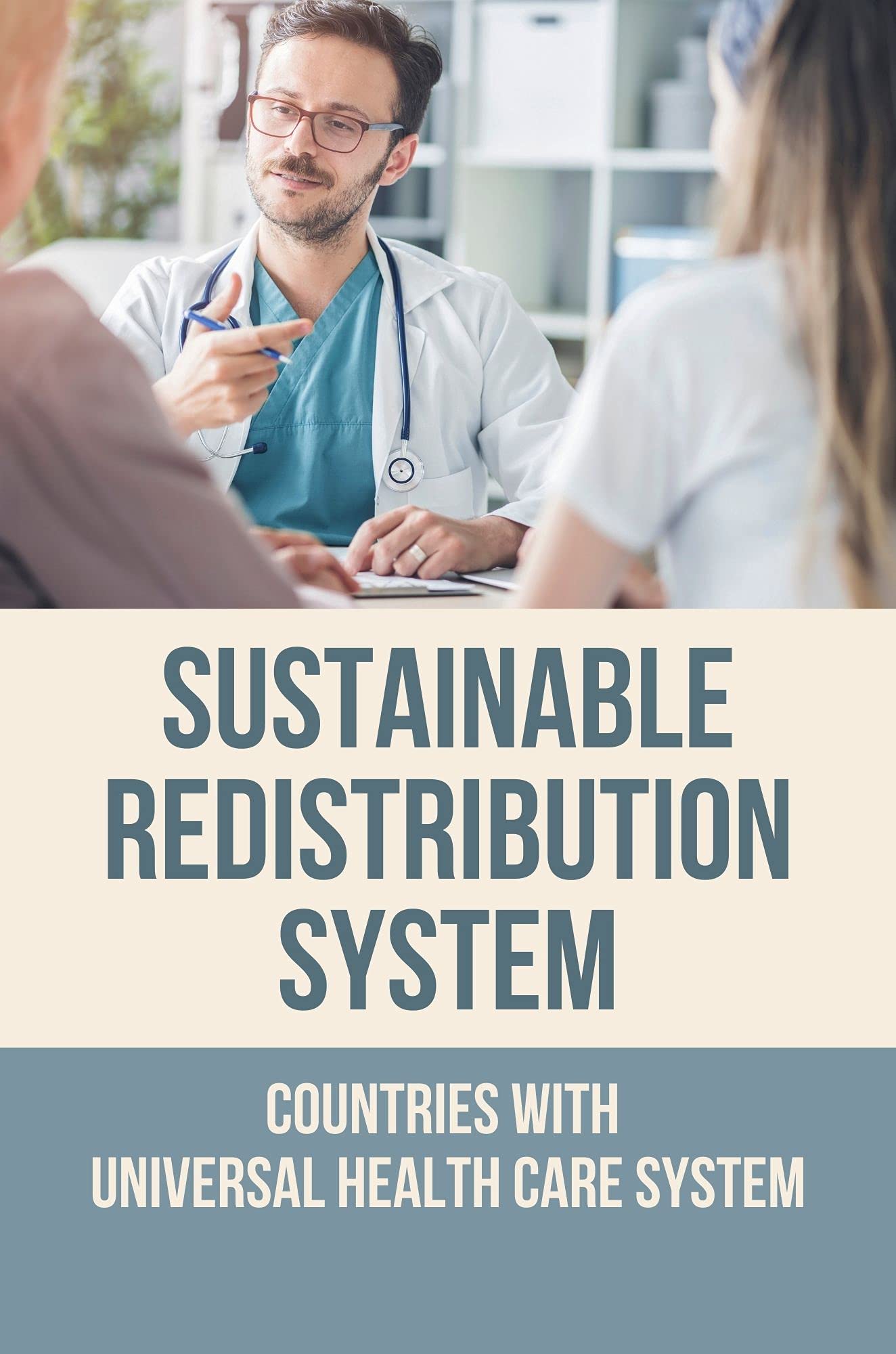 Sustainable Redistribution System: Countries With Universal Health Care ...