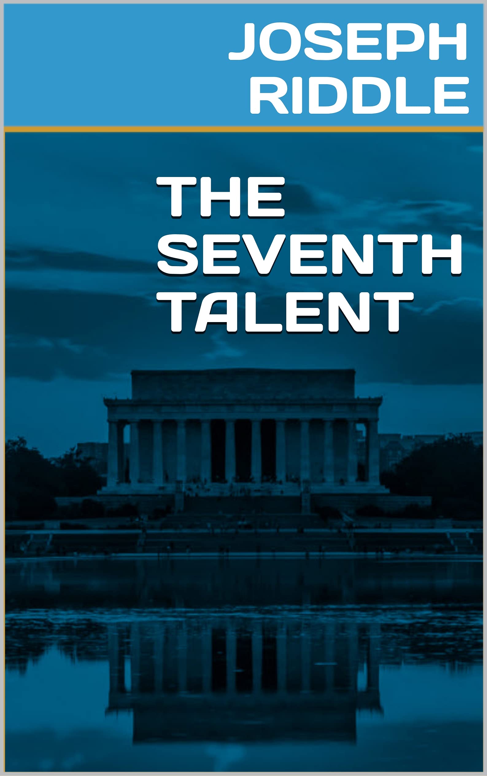 The Seventh Talent by Joseph Riddle | Goodreads