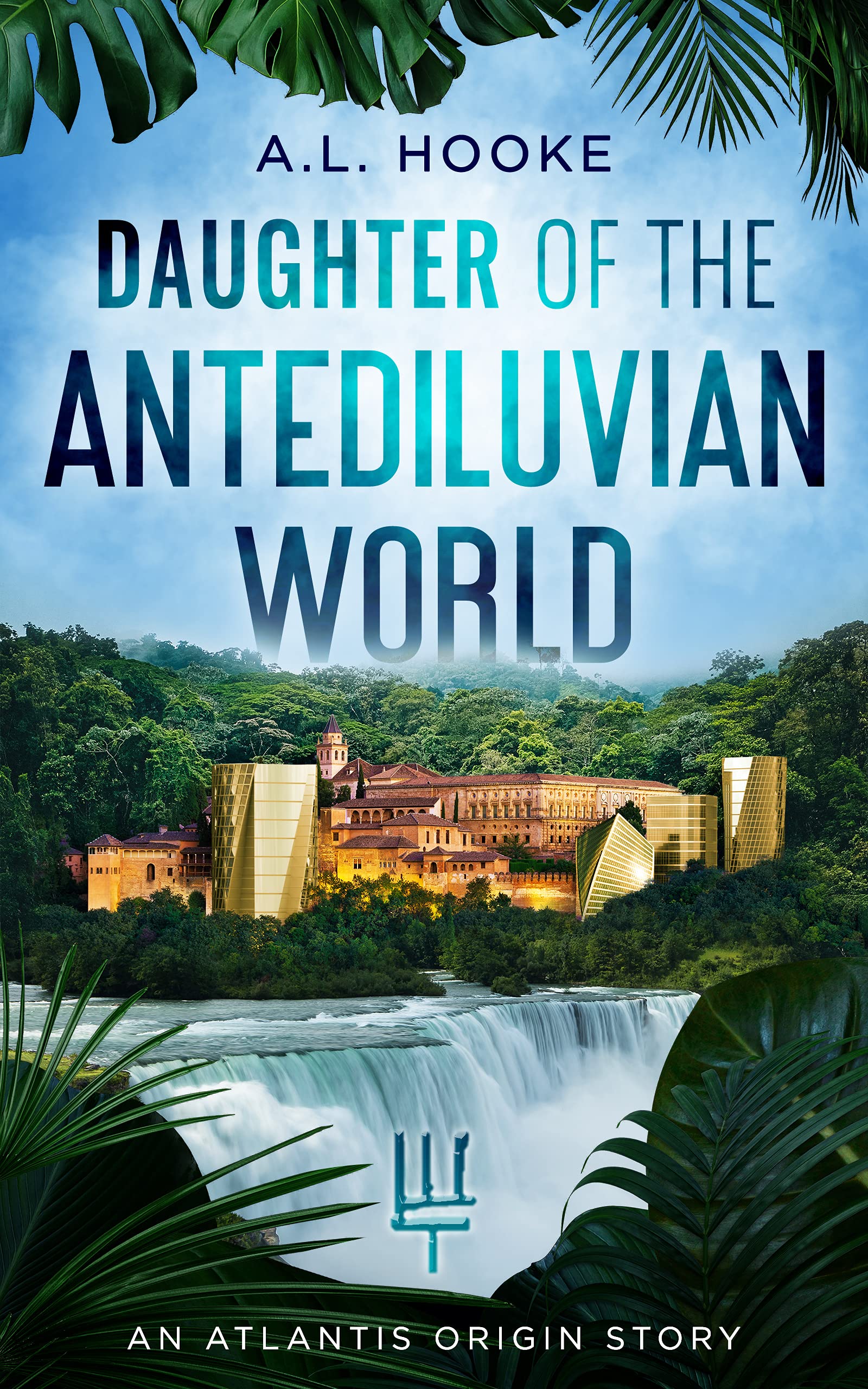 Daughter of the Antediluvian World: An Atlantis Origin Story by A.L ...