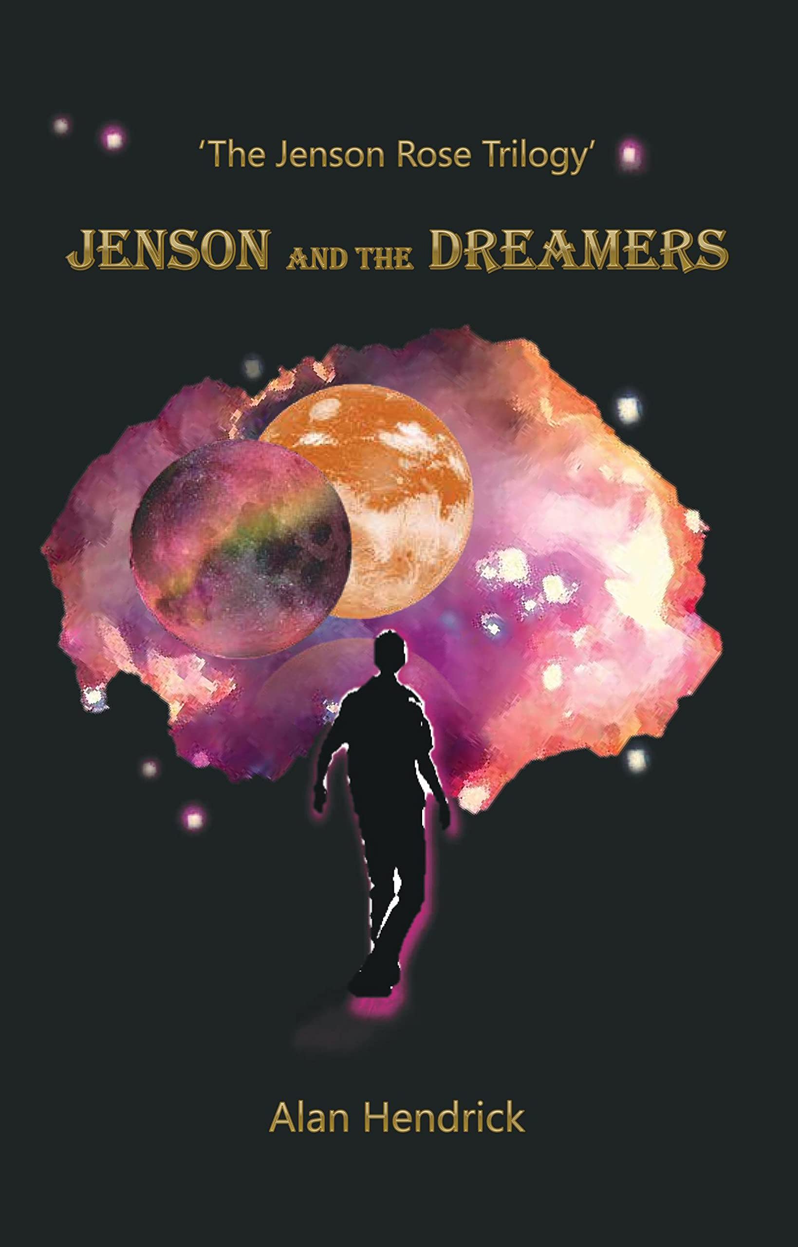 Jenson and the Dreamers by Alan Hendrick | Goodreads
