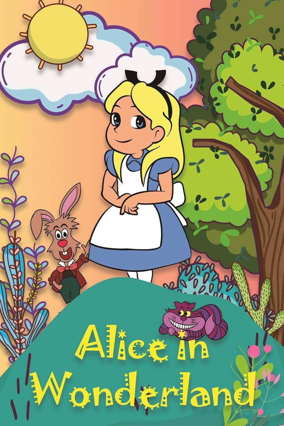 Alice in Wonderland: Fantasy and Adventures Fiction Read for Enjoyment ...