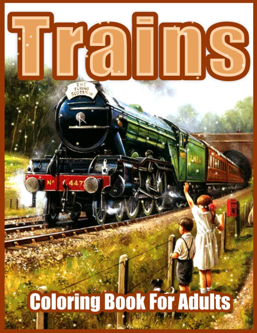 Trains Coloring Book: Beautiful Coloring Books for Adults, Teens ...