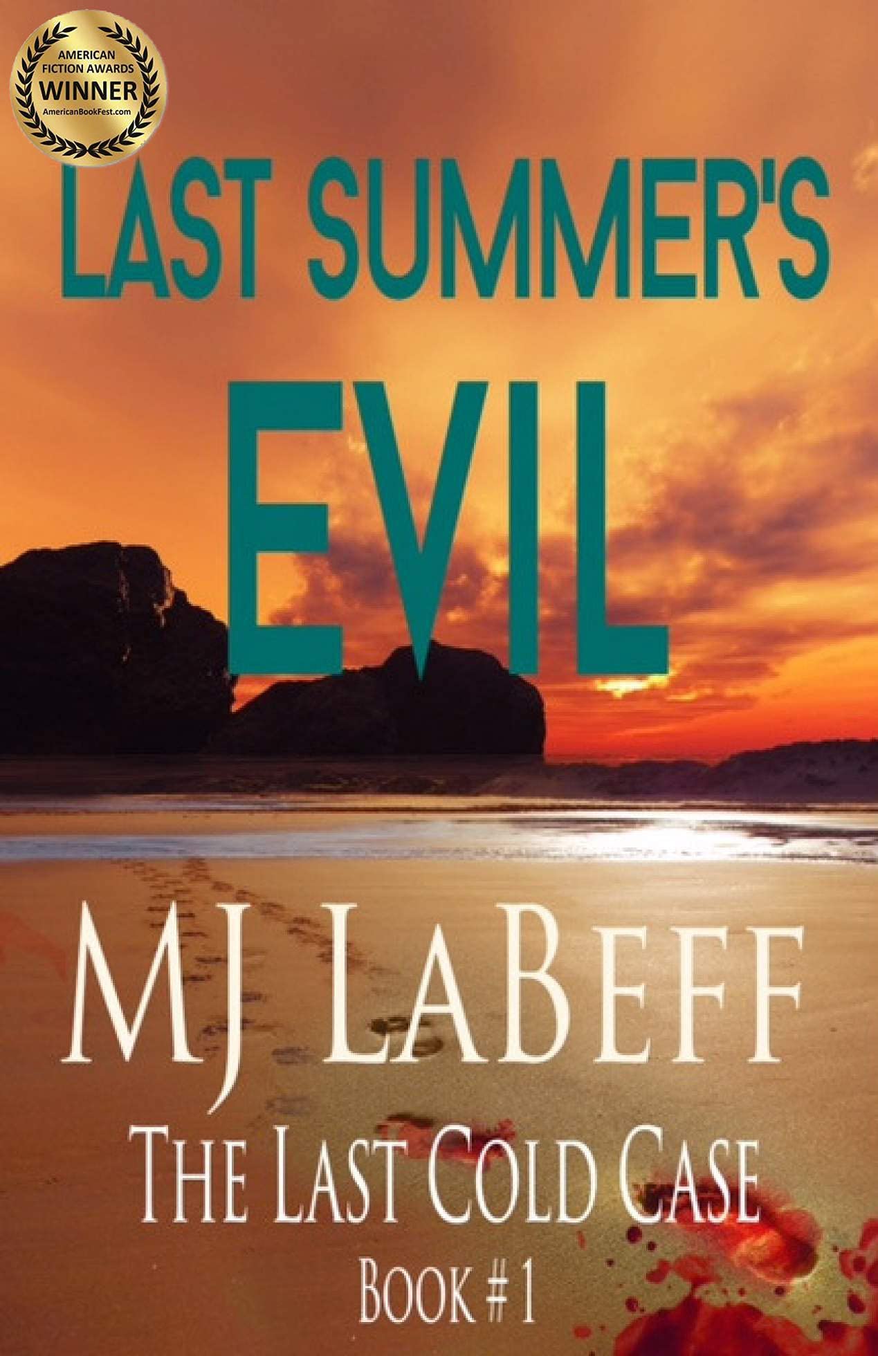 Last Summer's Evil: The Last Cold Case Book #1 by M.J. LaBeff | Goodreads