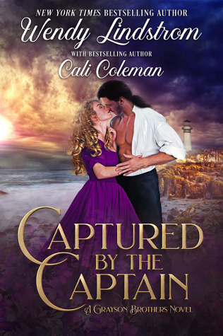 Captured by the Captain (Grayson Brothers, #9) by Wendy Lindstrom ...