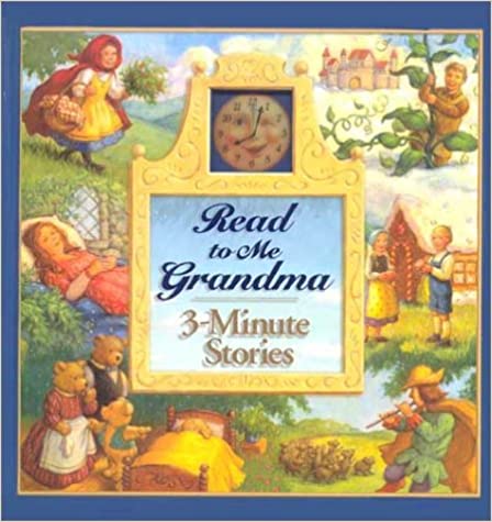 Read to Me Grandma 3-Minute Stories by Anonymous | Goodreads