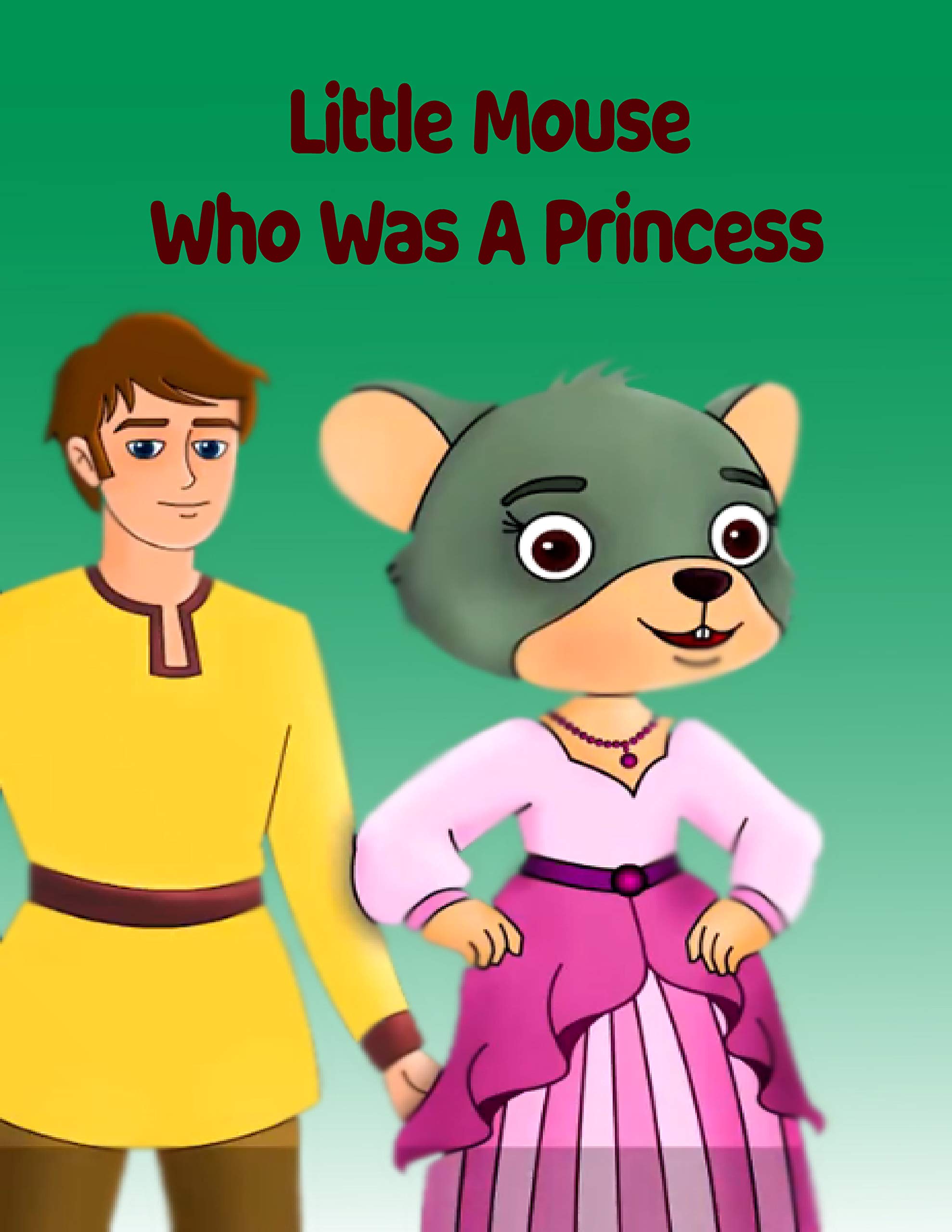 Story Of About Little Mouse Who Was A Princess: English Fairy Tales ...