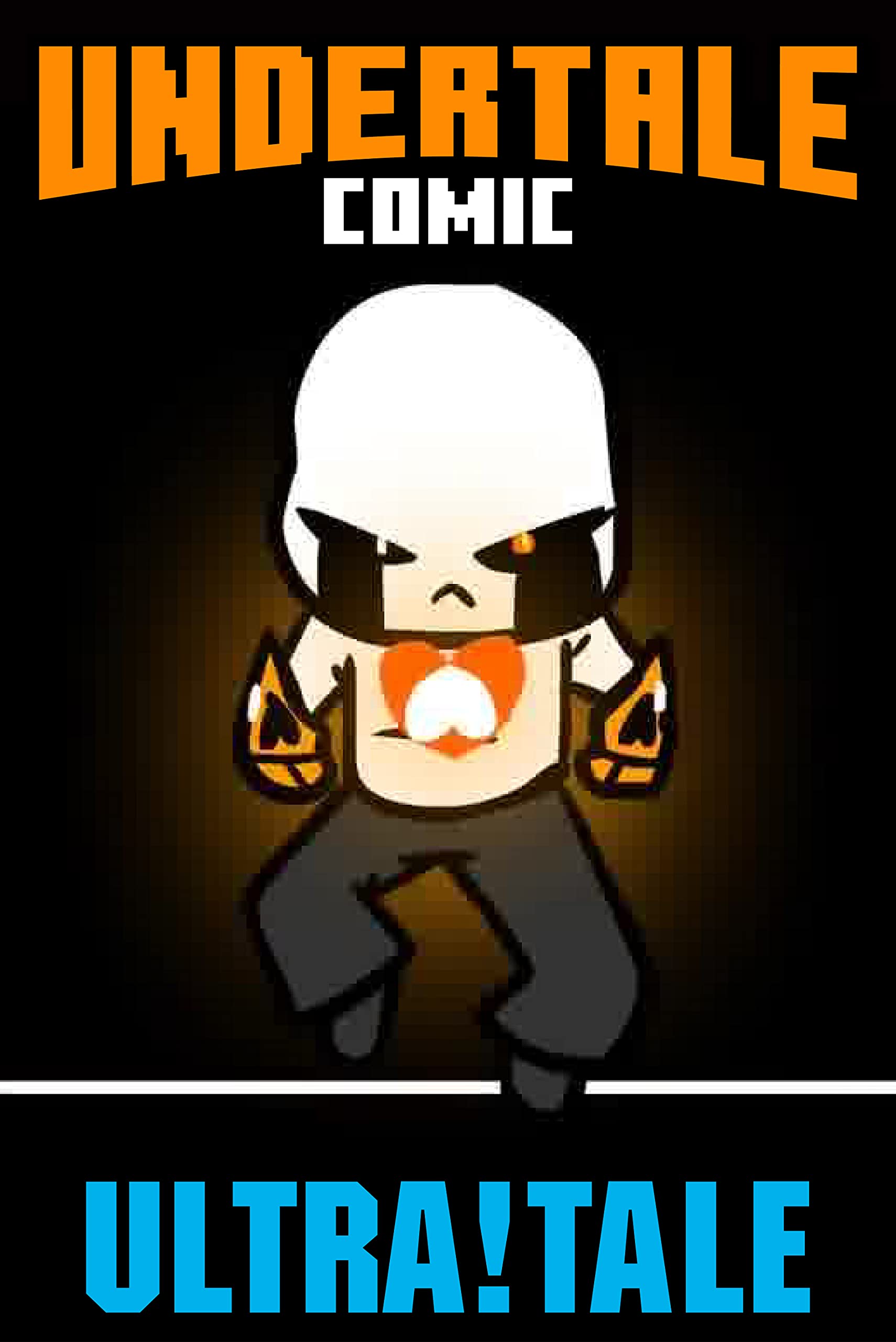 Under-Tale Comic: ULTRATale by Kaiden Reynolds | Goodreads