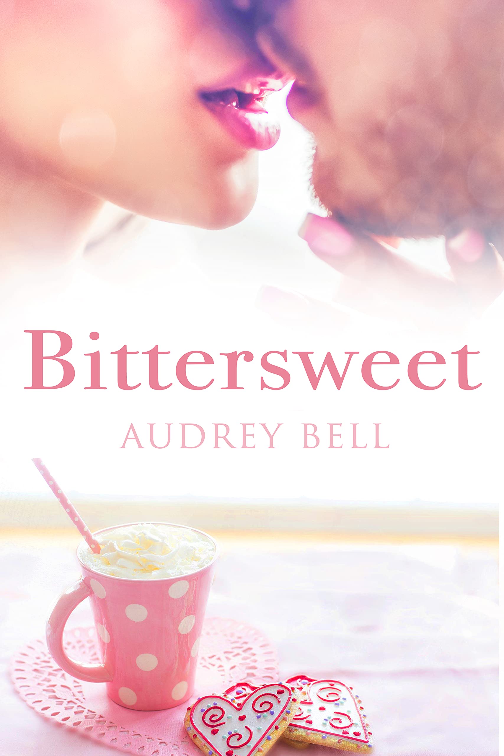 Bittersweet by Audrey Bell | Goodreads