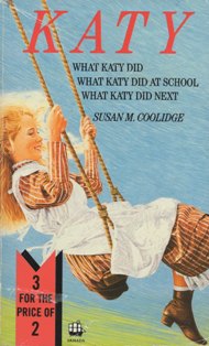 katy: What Katy Did, What Katy Did At School, What Katy Did Next by ...