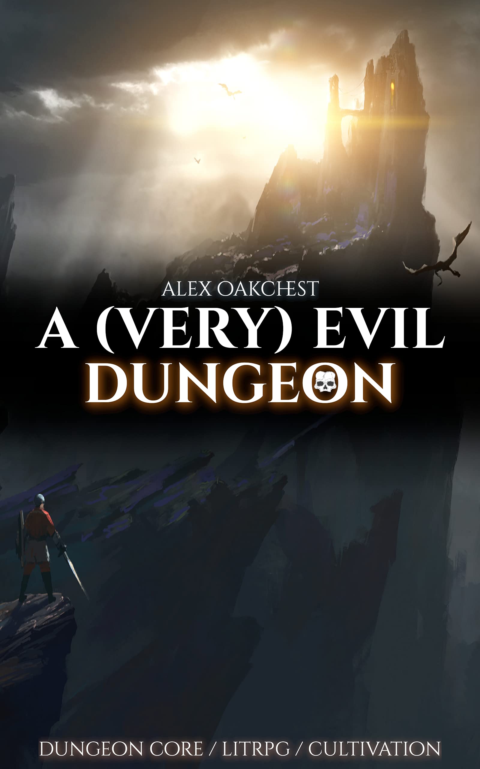 A (Very) Evil Dungeon (Dungeon Core Mountain Book 2) by Alex Oakchest ...