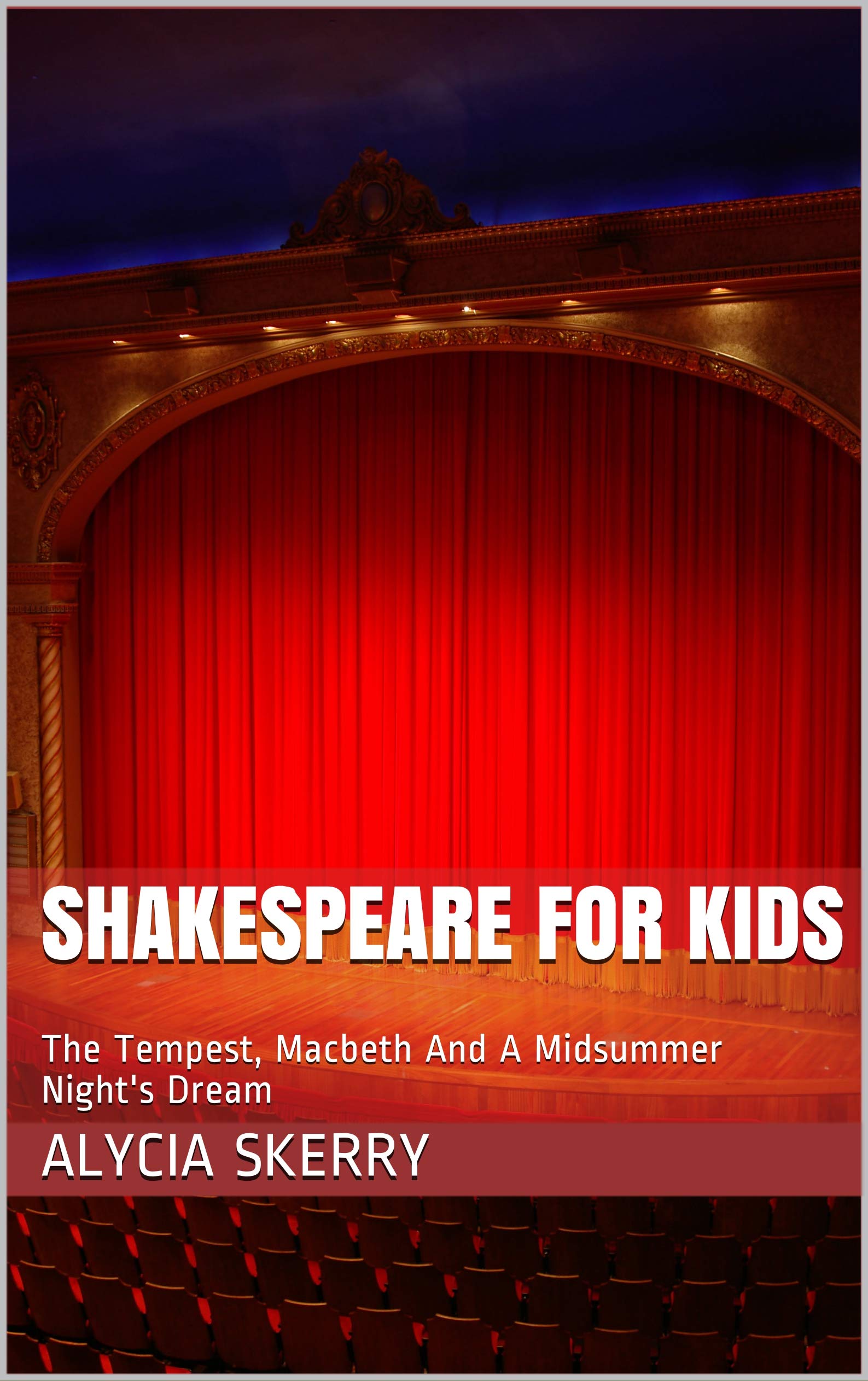 Shakespeare For Kids: The Tempest, Macbeth And A Midsummer Night's ...