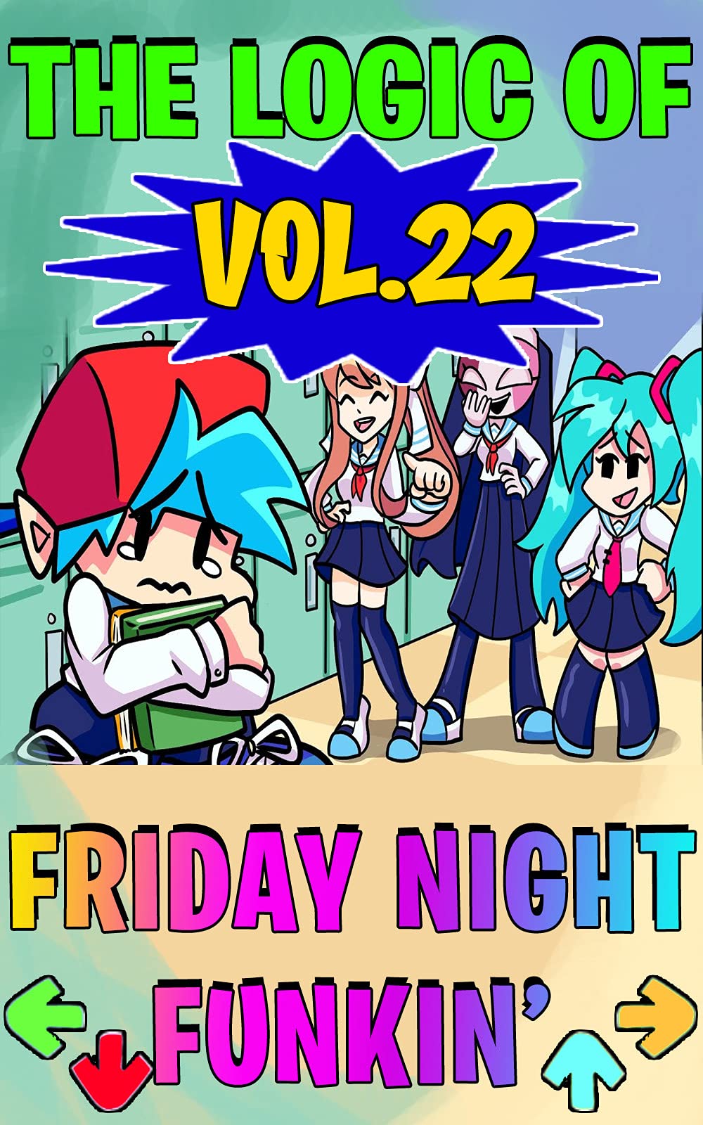 (Unofficial) The Logic Of Friday Night Funkin' Vol. 22: Back To High ...