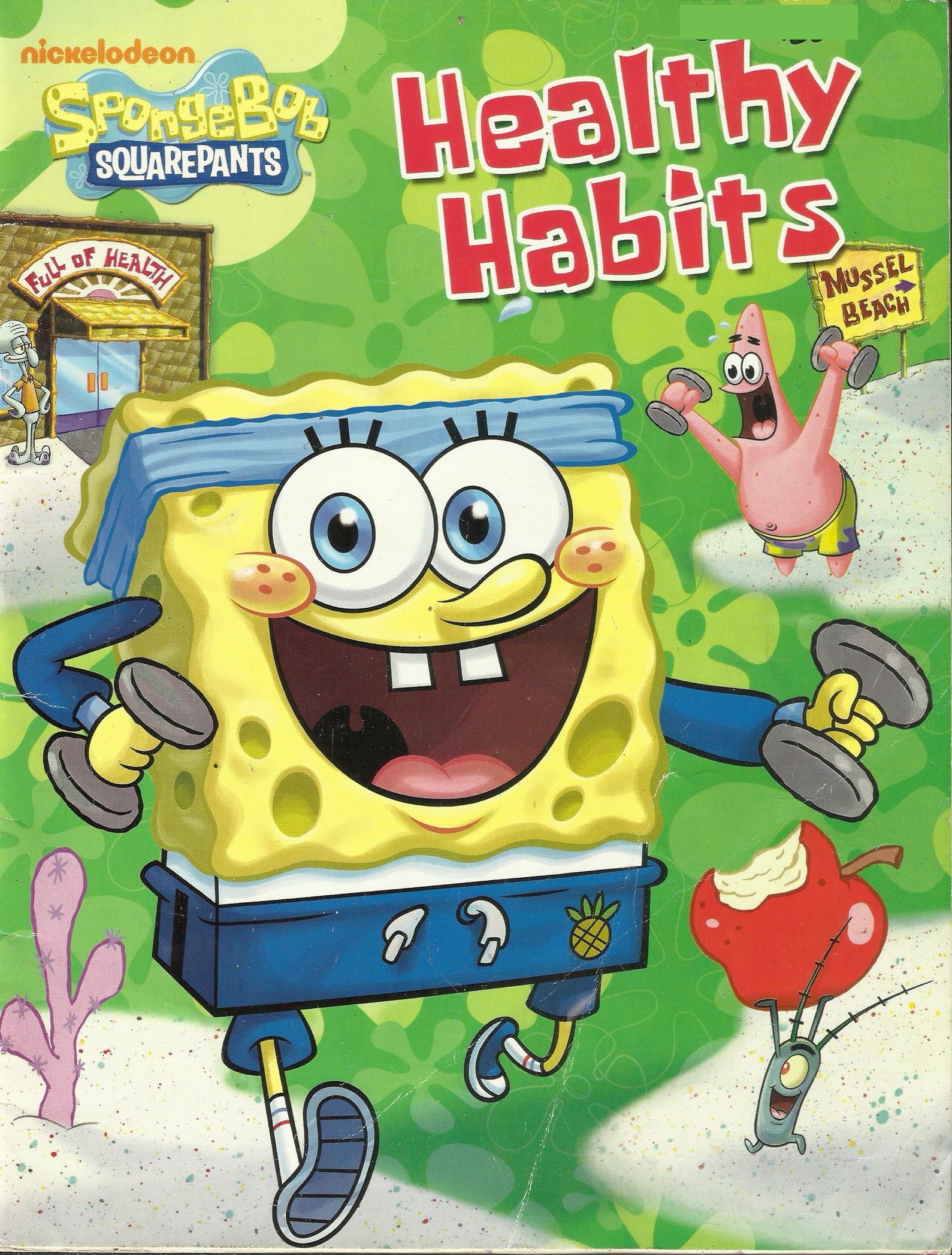 Healthy Habits - SpongeBob squarepants by Stephan &Hillenberg | Goodreads