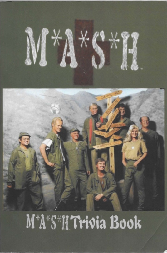 MASH: MASH Trivia Book: MASH Questions and Answers by Michael Shawver ...