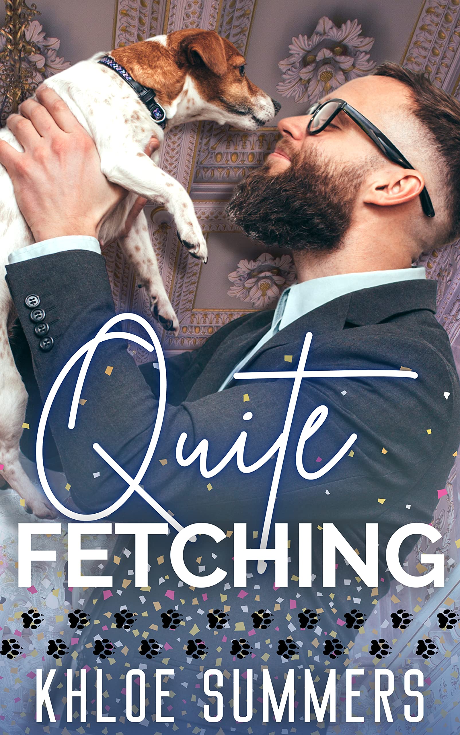 Quite Fetching by Khloe Summers | Goodreads