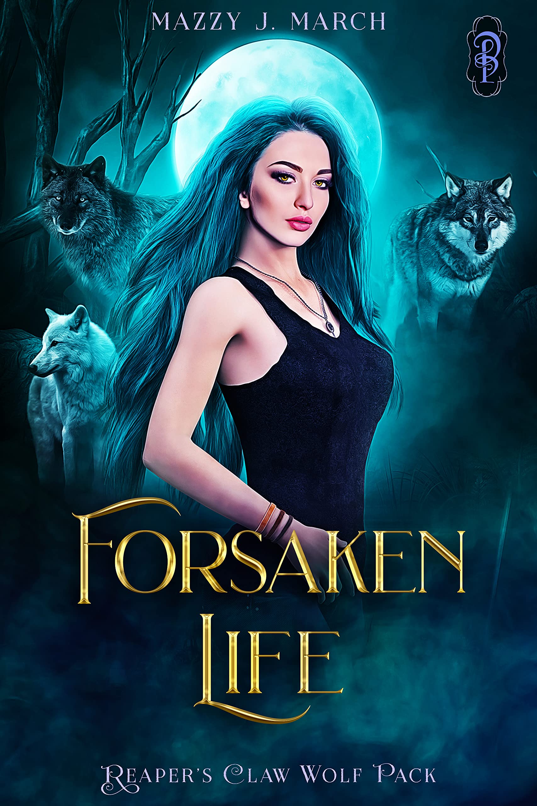 Forsaken Life (Reaper's Claw Wolf Pack, #2) by Mazzy J. March | Goodreads