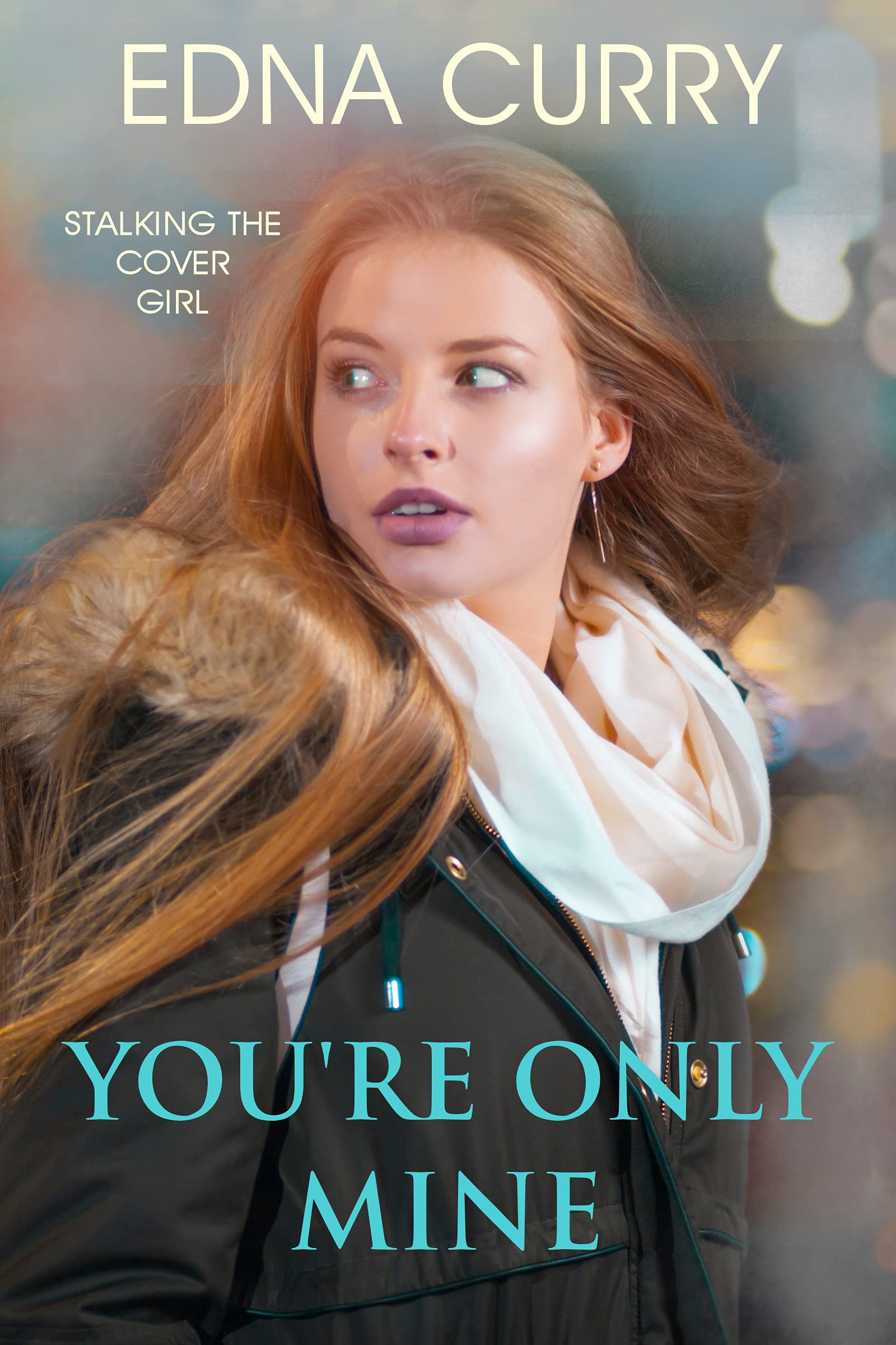 You're Only Mine (Minnesota Romance Novels Series) by Edna Curry ...
