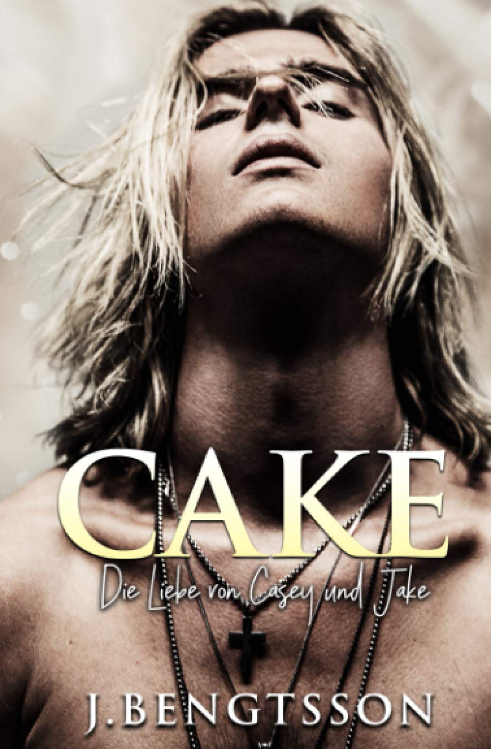 CAKE - Die Liebe von Casey und Jake (Cake Serie (German)) by J ...