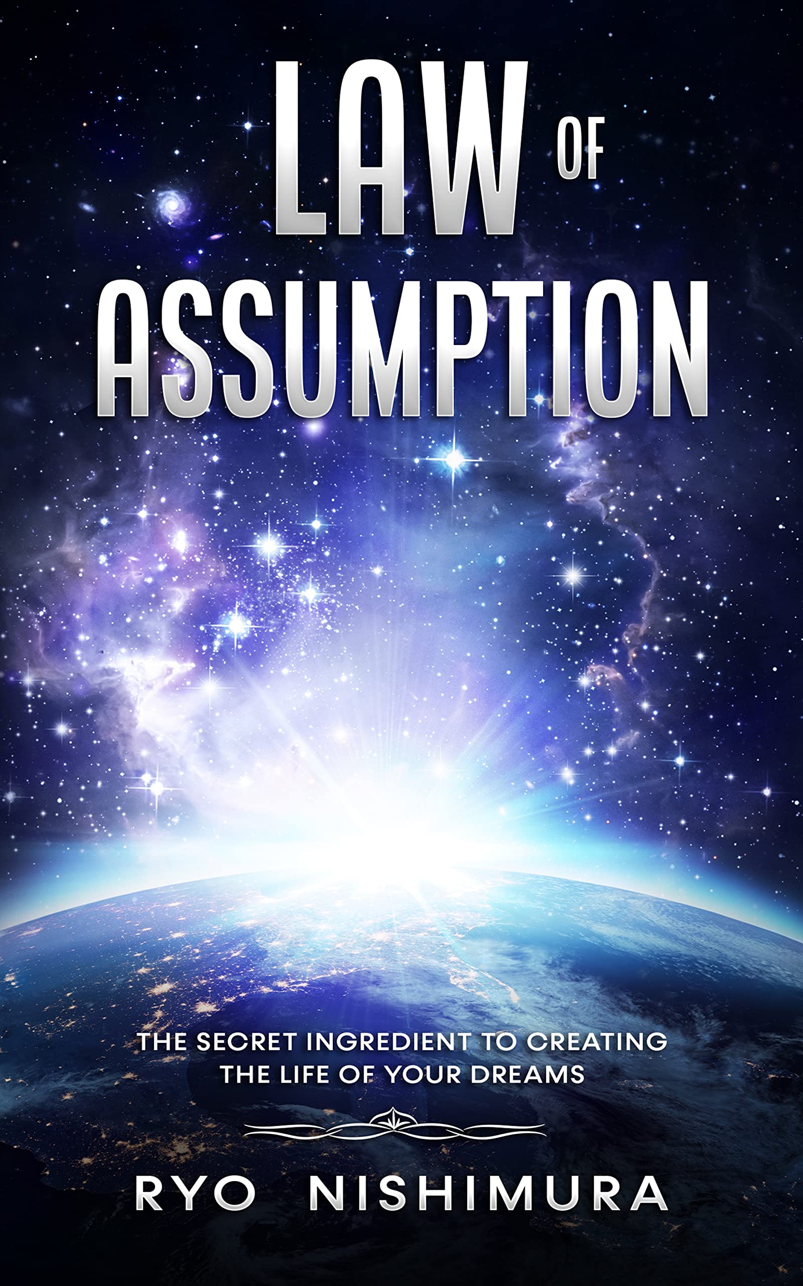 Law of Assumption: The Secret Ingredient to Creating the Life of Your ...
