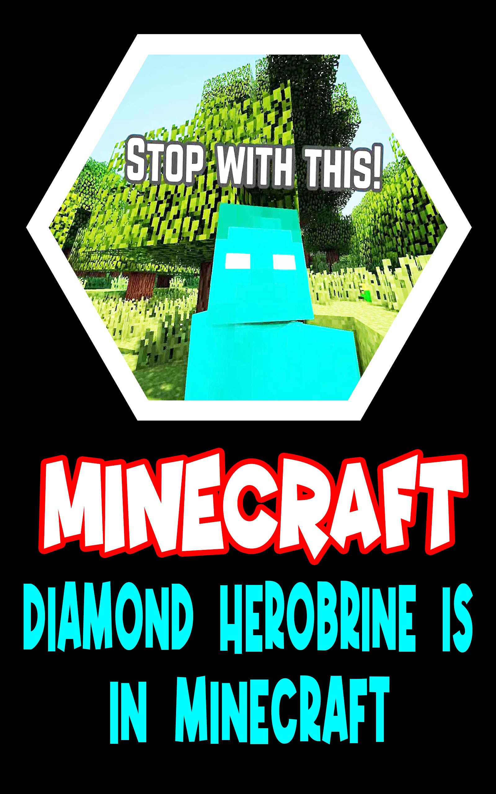 Minecraft Interesting Book: Diamond Herobrine is in Minecraft - Comic ...