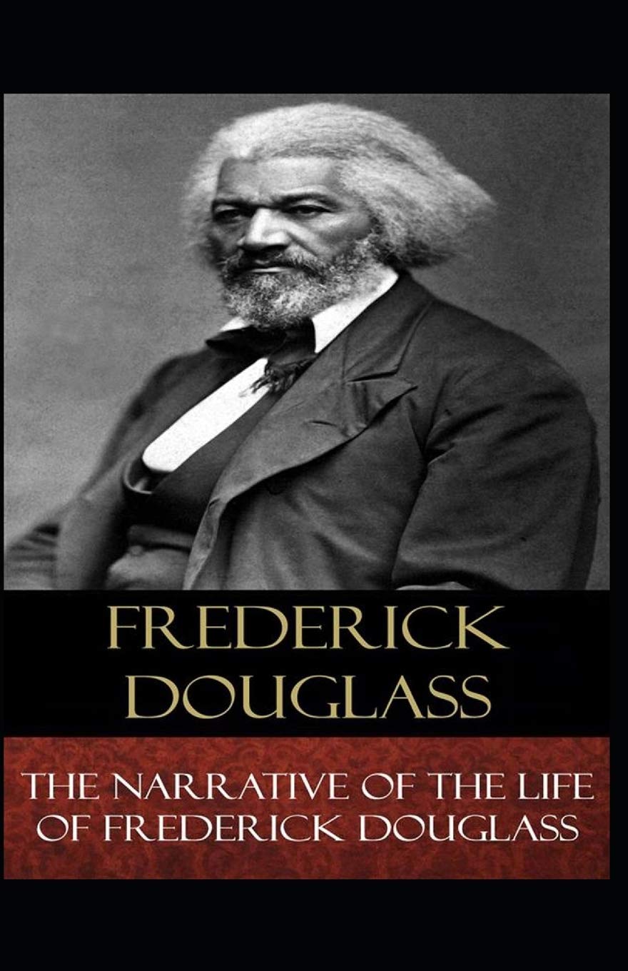Narrative of the Life of Frederick Douglass Illustrated by Frederick ...