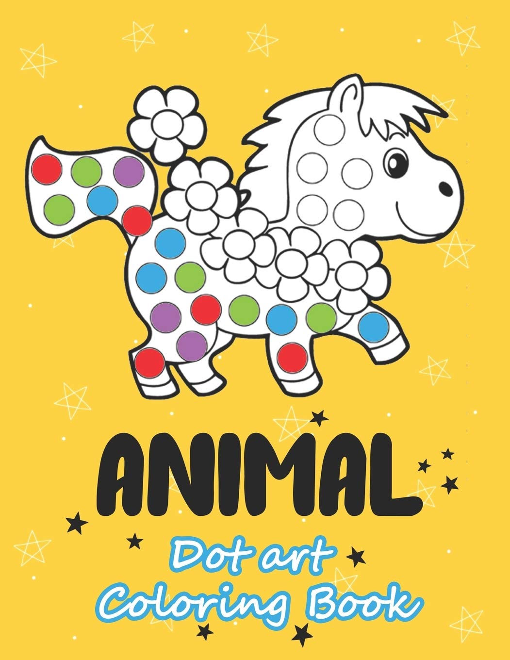 ANIMAL DOT ART COLORING BOOK Fun With Colors And Cute Animals Sweet ANIMAL DOT ART COLORING BOOK Fun With Colors And Cute Animals Sweet