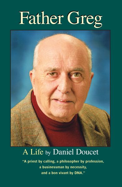 Father Greg: The Cabbage Patch Priest by Daniel Doucet | Goodreads