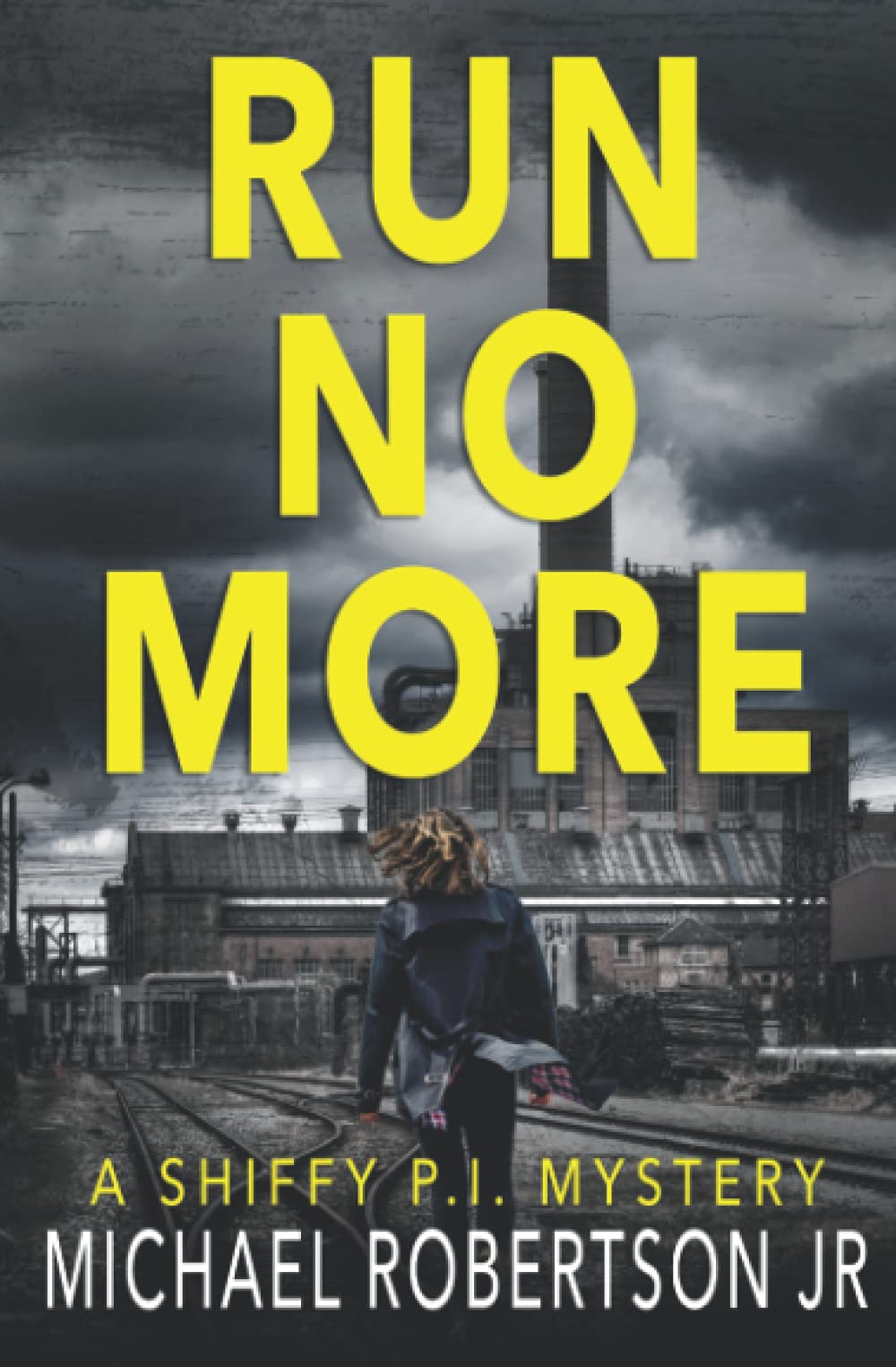 Run No More (Shiffy P.I.) by Michael Robertson Jr. | Goodreads