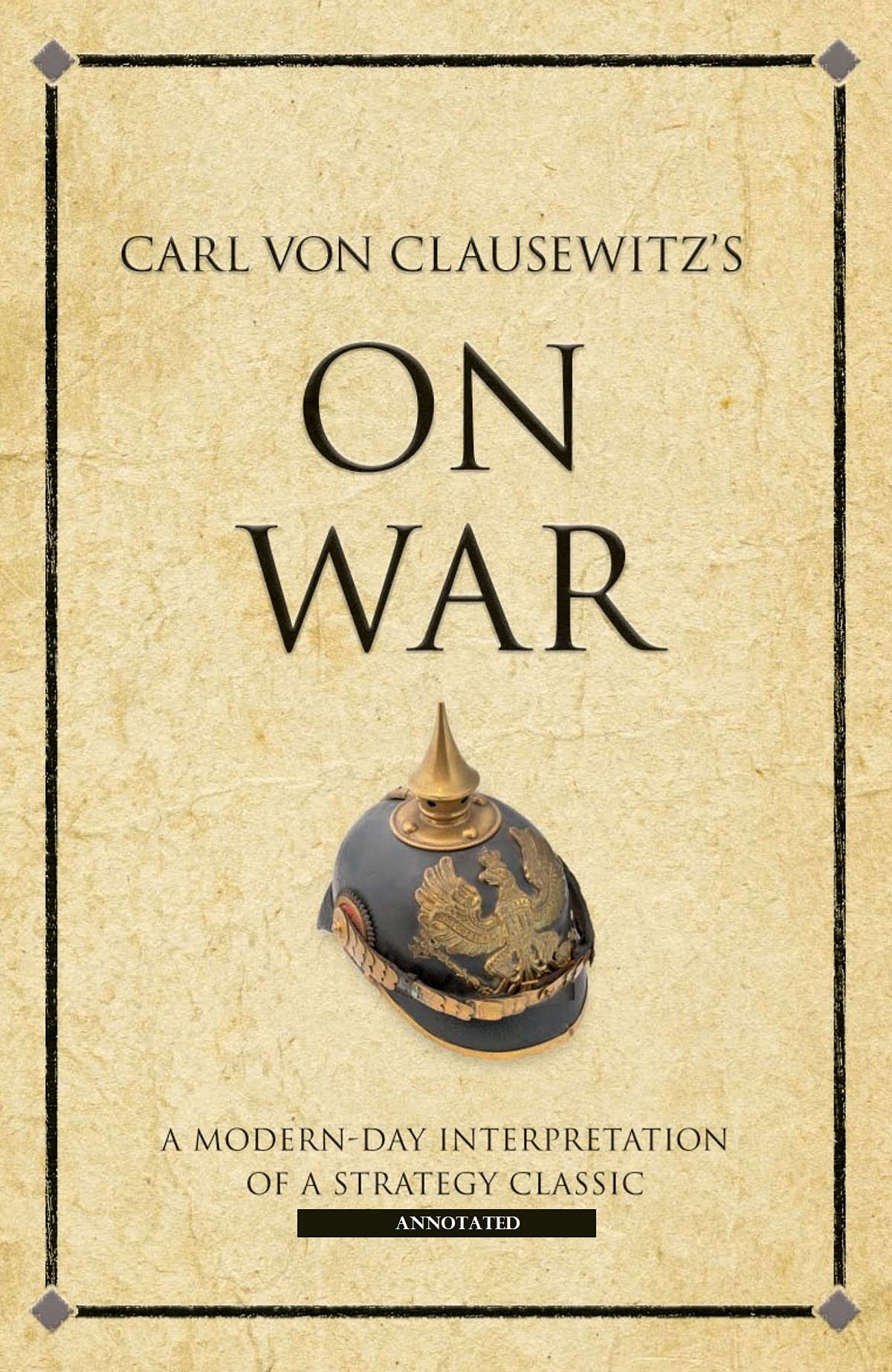 On War: Carl von Clausewitz (History, Military, Strategy, Classics ...