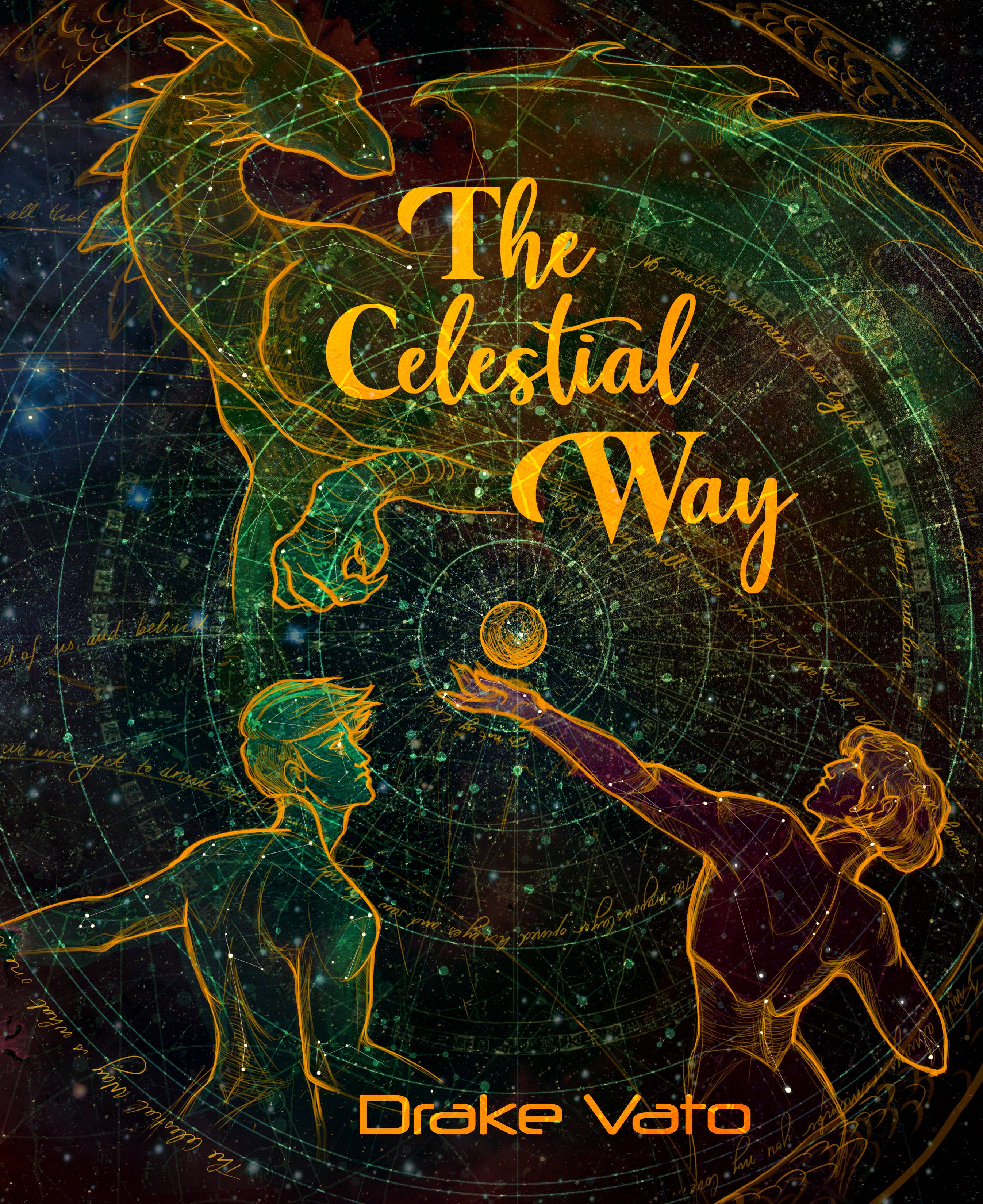The Celestial Way by Drake Vato | Goodreads