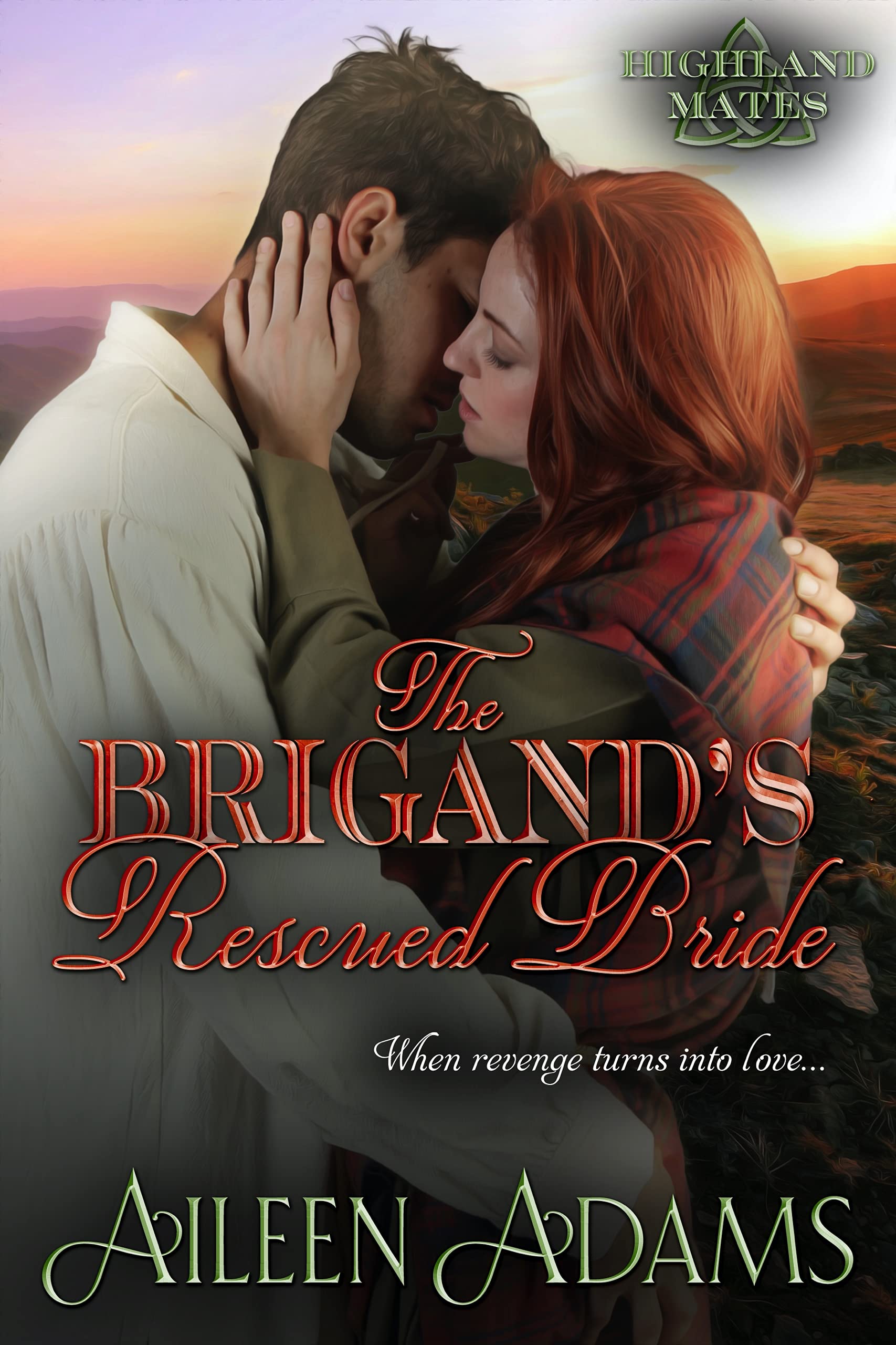 The Brigand's Rescued Bride (Highland Mates #2) by Aileen Adams | Goodreads
