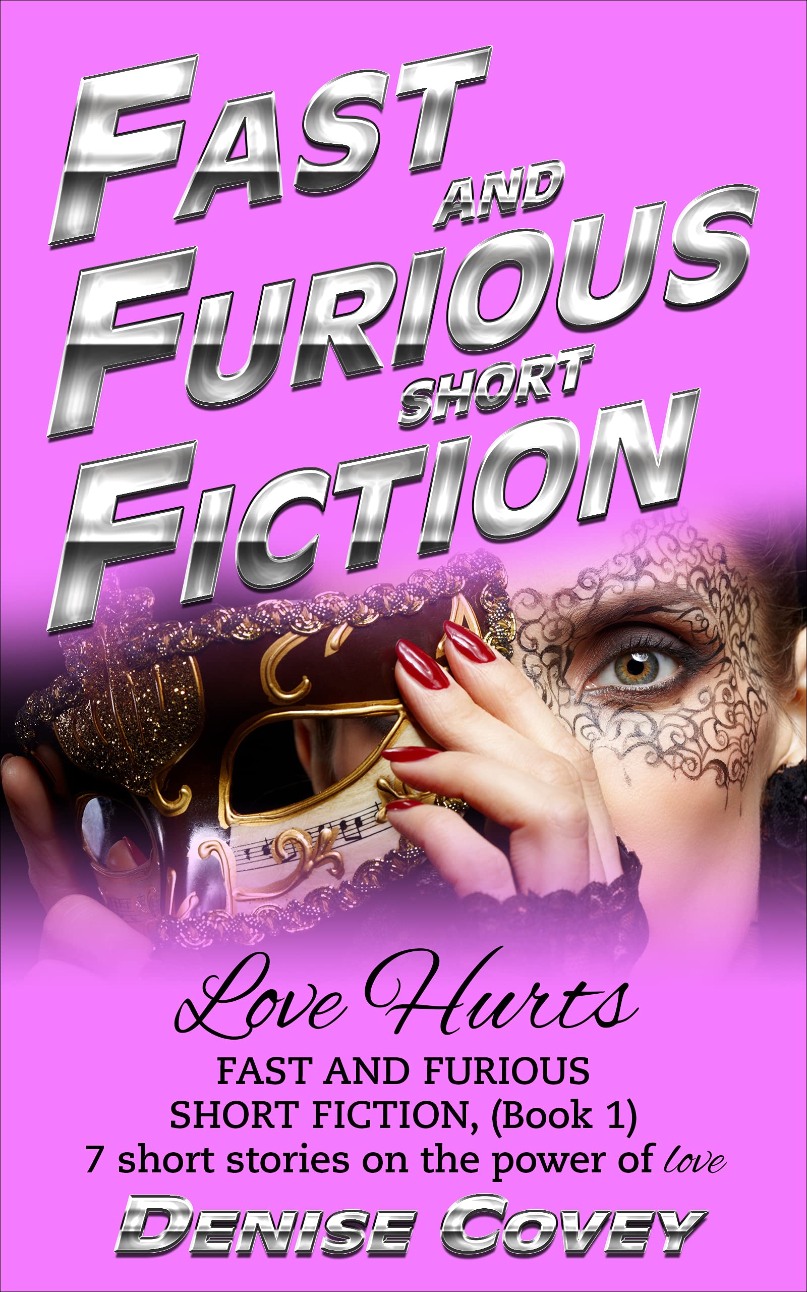 FAST AND FURIOUS SHORT FICTION by Denise Covey | Goodreads