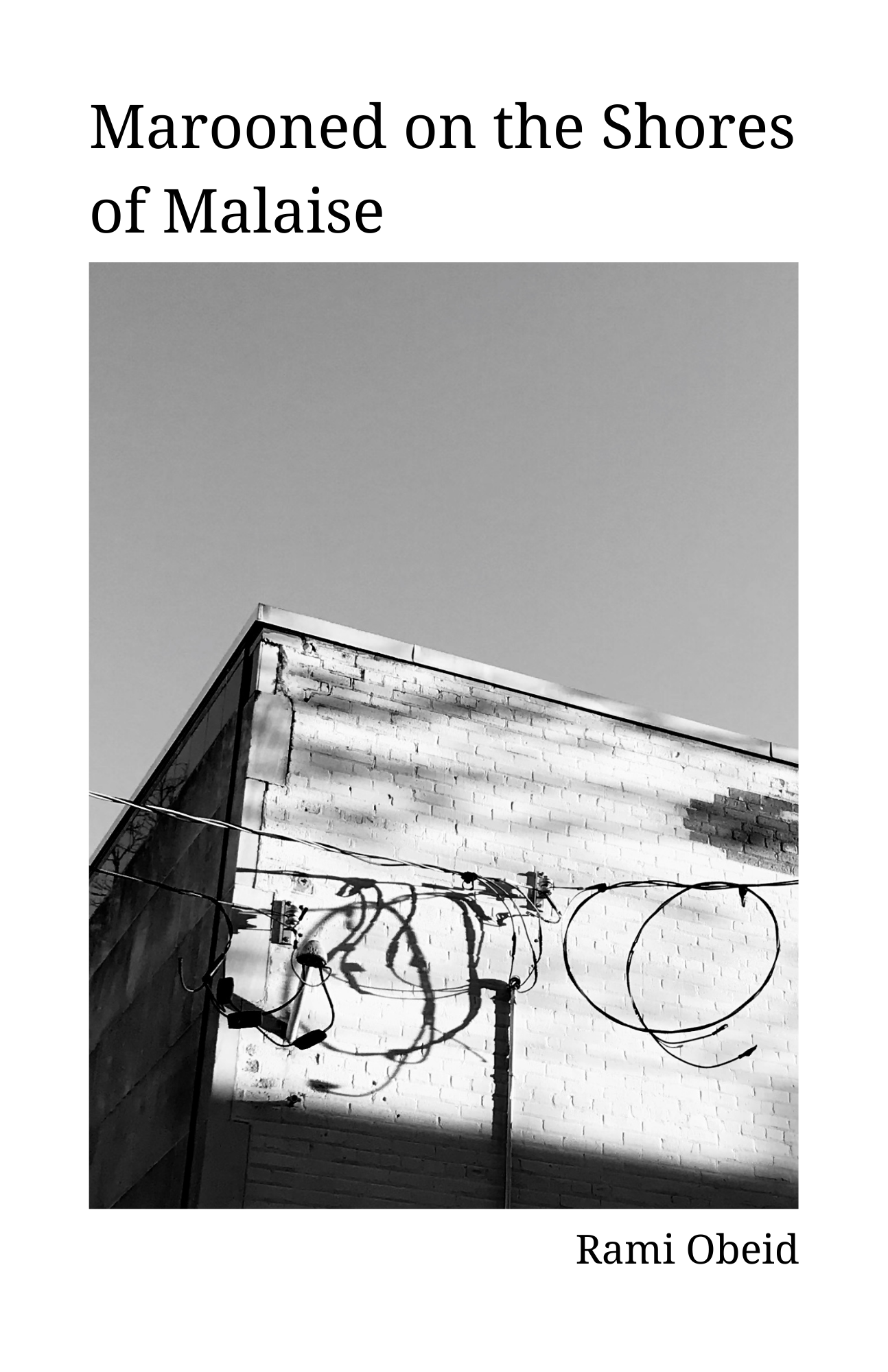 Marooned on the Shores of Malaise by Rami Obeid | Goodreads