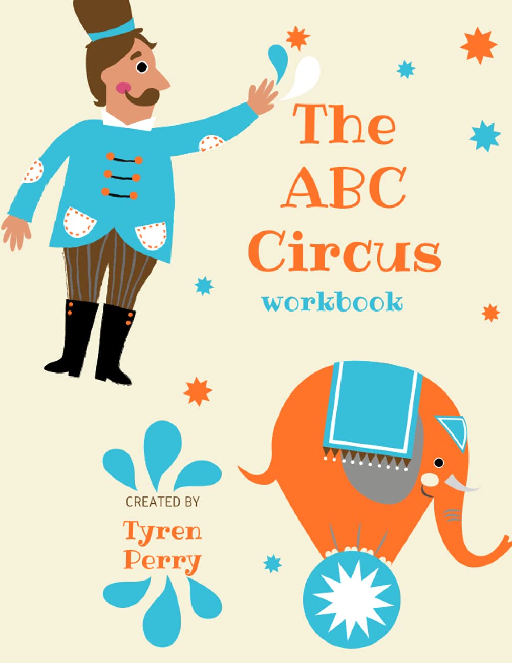 The ABC Circus Workbook by Tyren Perry | Goodreads