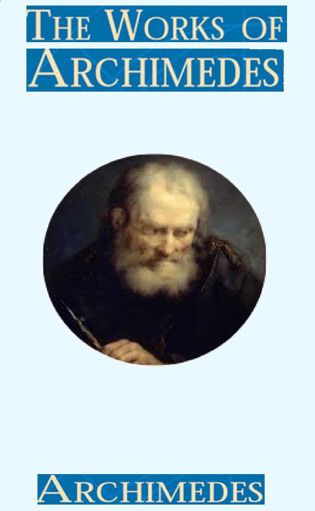 The Works of Archimedes by Archimedes | Goodreads