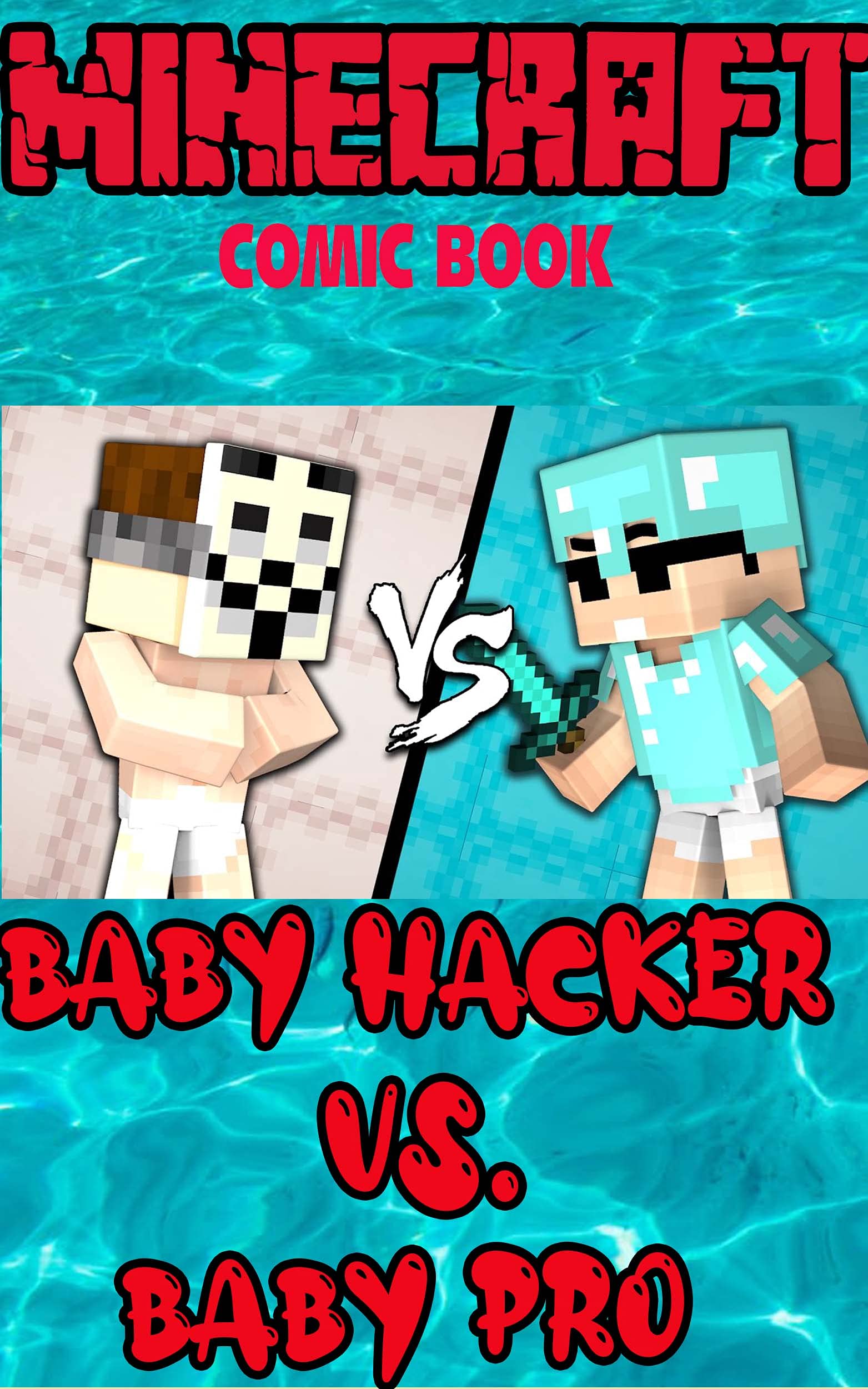 Minecraft comic book: BABY HACKER vs. BABY PRO by Lynn Floyd | Goodreads