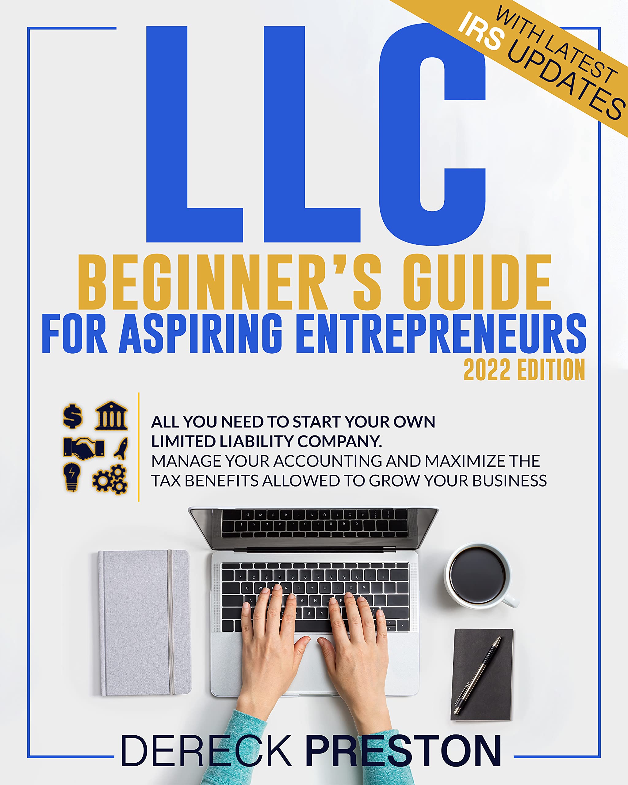 LLC Beginner’s Guide for Aspiring Entrepreneurs: All You Need to Start ...