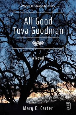 All Good Tova Goodman by Mary E. Carter | Goodreads