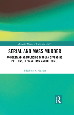 Serial and Mass Murder by Elizabeth Gurian | Goodreads