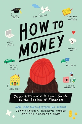 How to Money: Your Ultimate Visual Guide to the Basics of Finance by ...