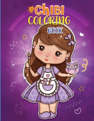 Chibi Coloring Book: A Collection of Unbelievably Cute, Relaxing ...