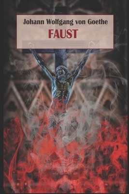 Faust: Parts I by Johann Wolfgang von Goethe | Goodreads