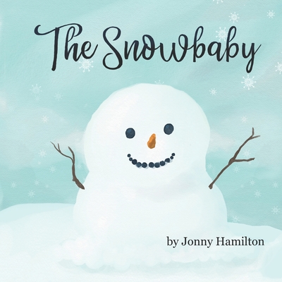 The Snowbaby by Jonny Hamilton | Goodreads