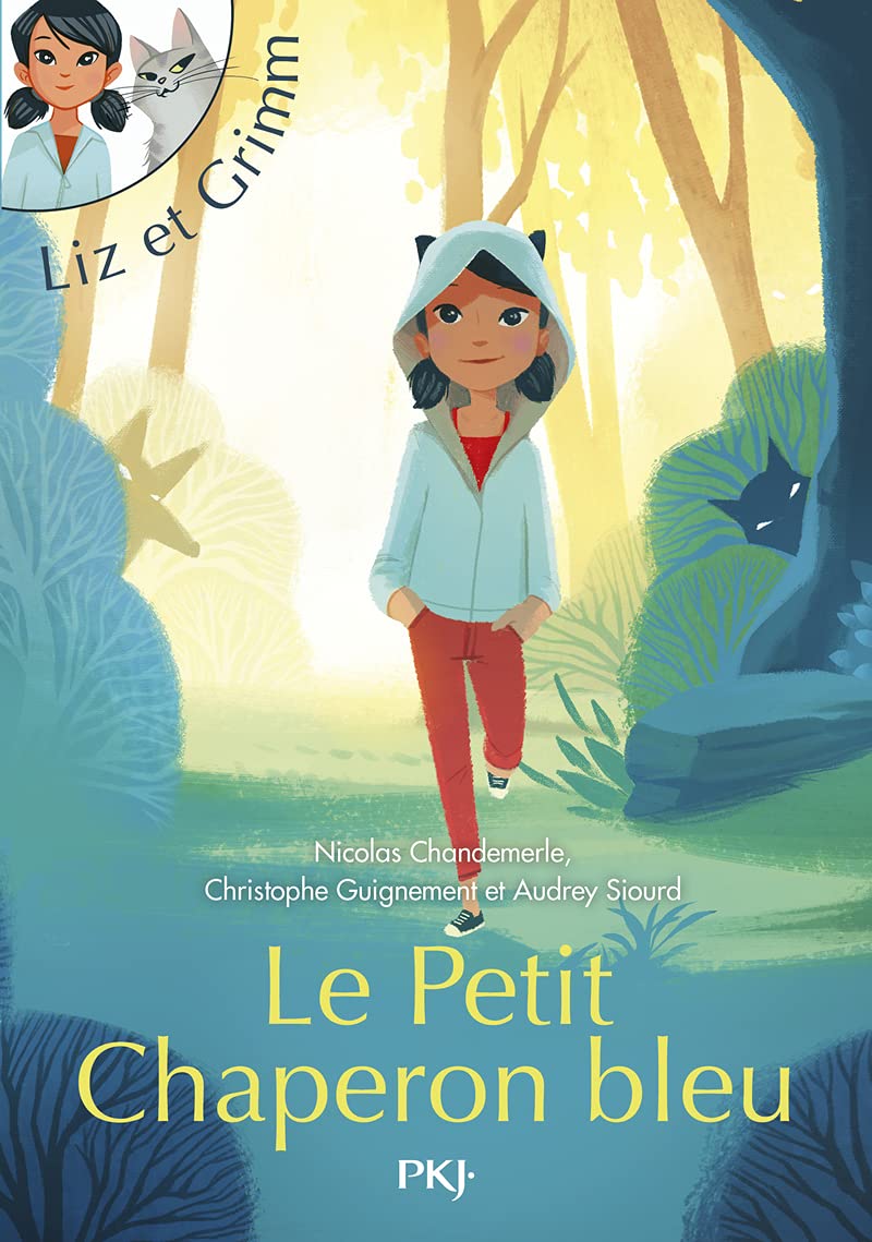 Liz et Grimm - tome 1 Le petit Chaperon bleu by Christophe Guignement ...