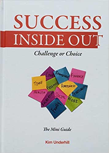 Success Inside Out, Challenge or Choice "The Mini Guide" by Kim ...
