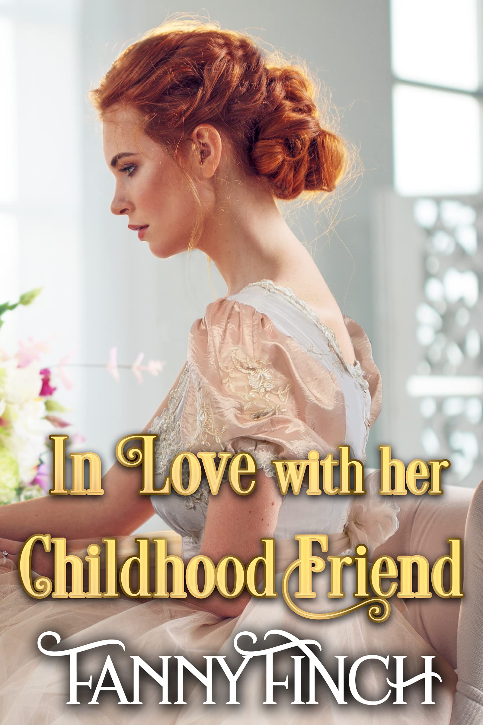 In Love with her Childhood Friend by Fanny Finch | Goodreads