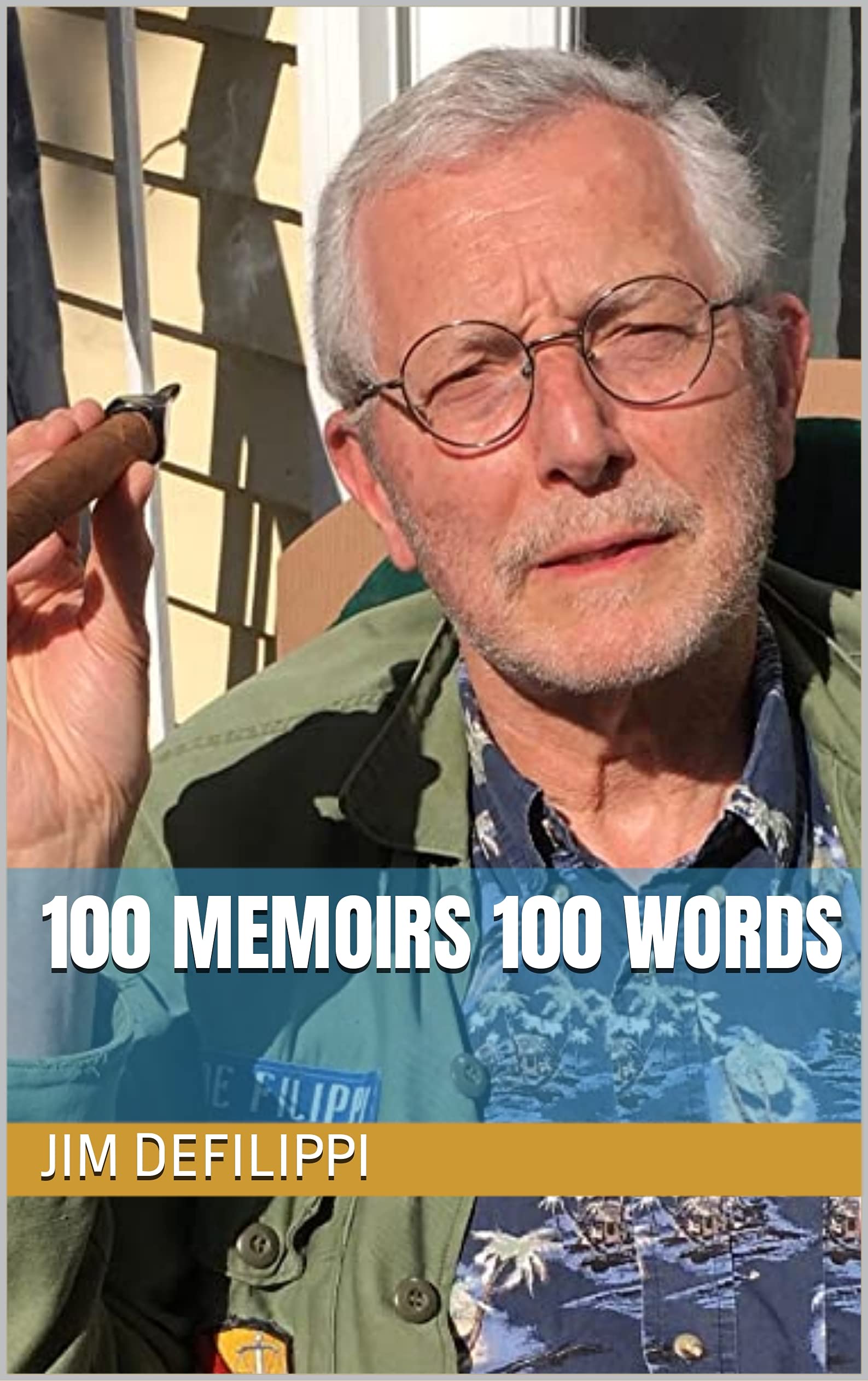 100 Memoirs 100 Words by Jim DeFilippi | Goodreads