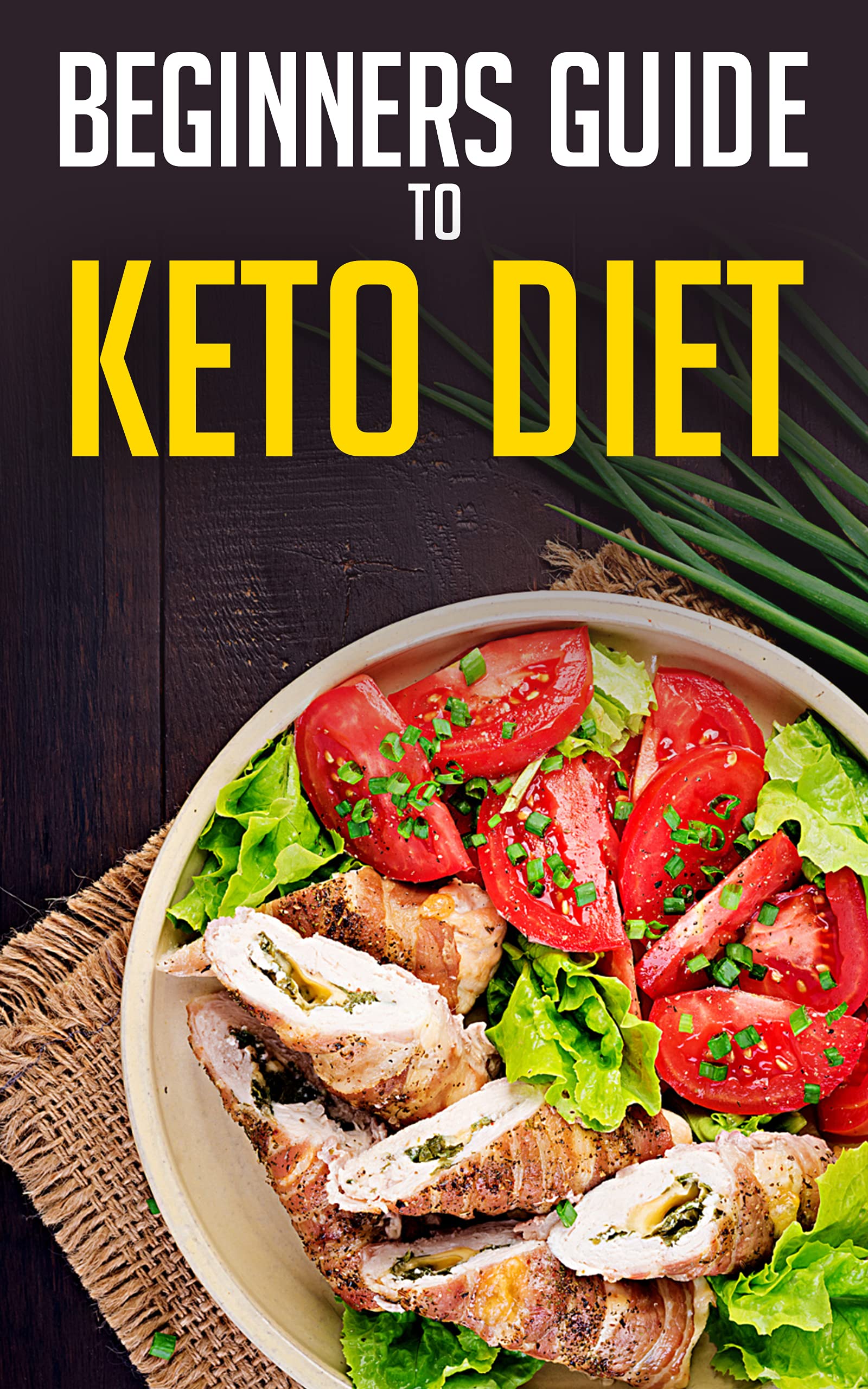 Beginners Guide To Keto Diet: keto for beginners the ultimate guide to ...
