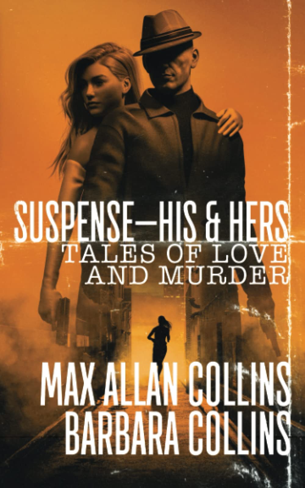 Suspense-His & Hers: Tales of Love and Murder by Max Allan Collins ...
