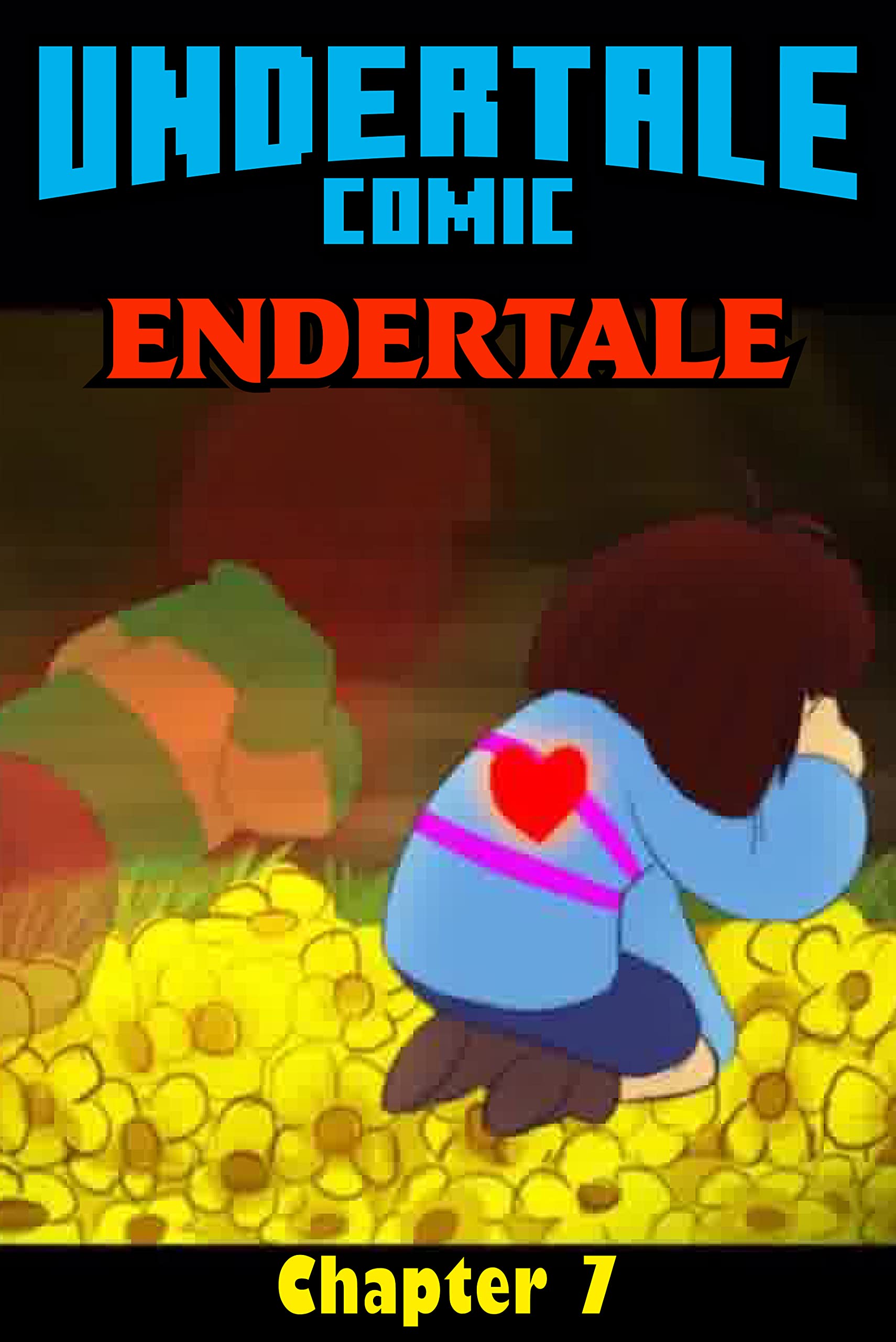 Everyday Undertale Story: Endertale Chapter 7 by Helen Amity | Goodreads